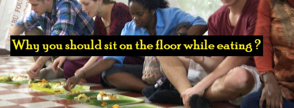 Reasons Why The Indian Way Of Sitting On The Floor And Eating Is Good ...